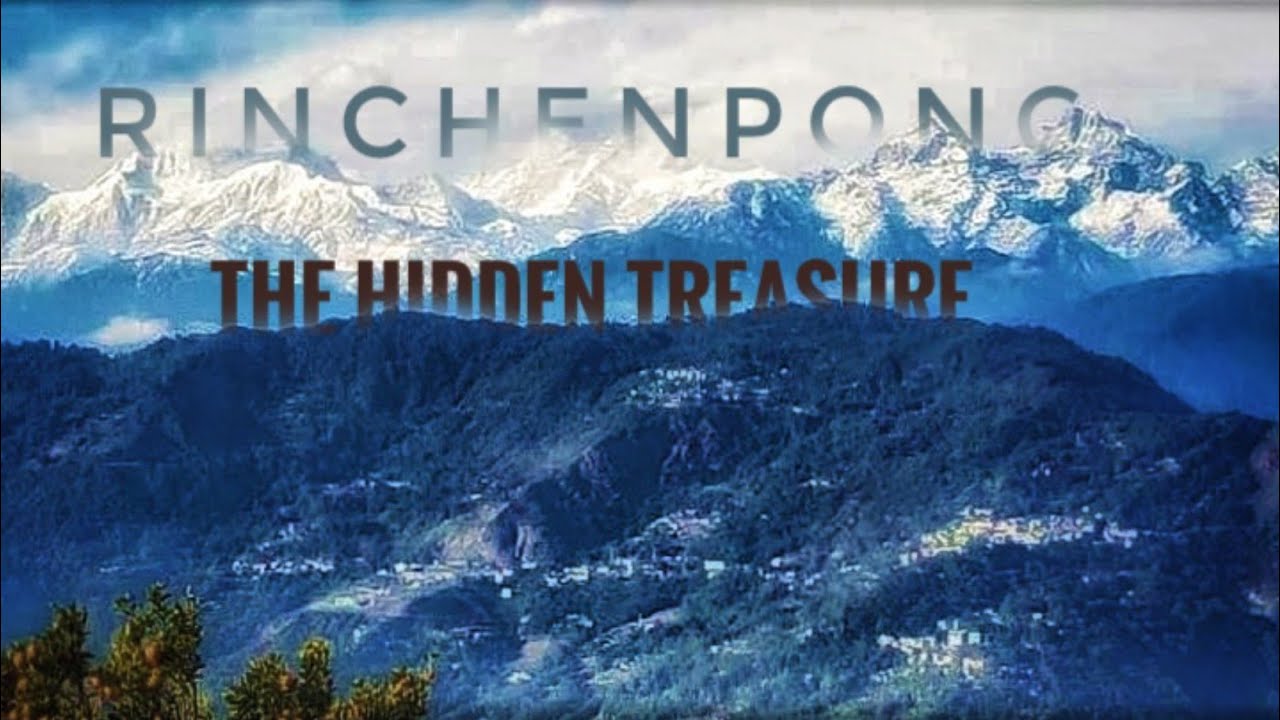 Rinchenpong ¦ The hidden treasure ¦ Sikkim part 4 - YouTube