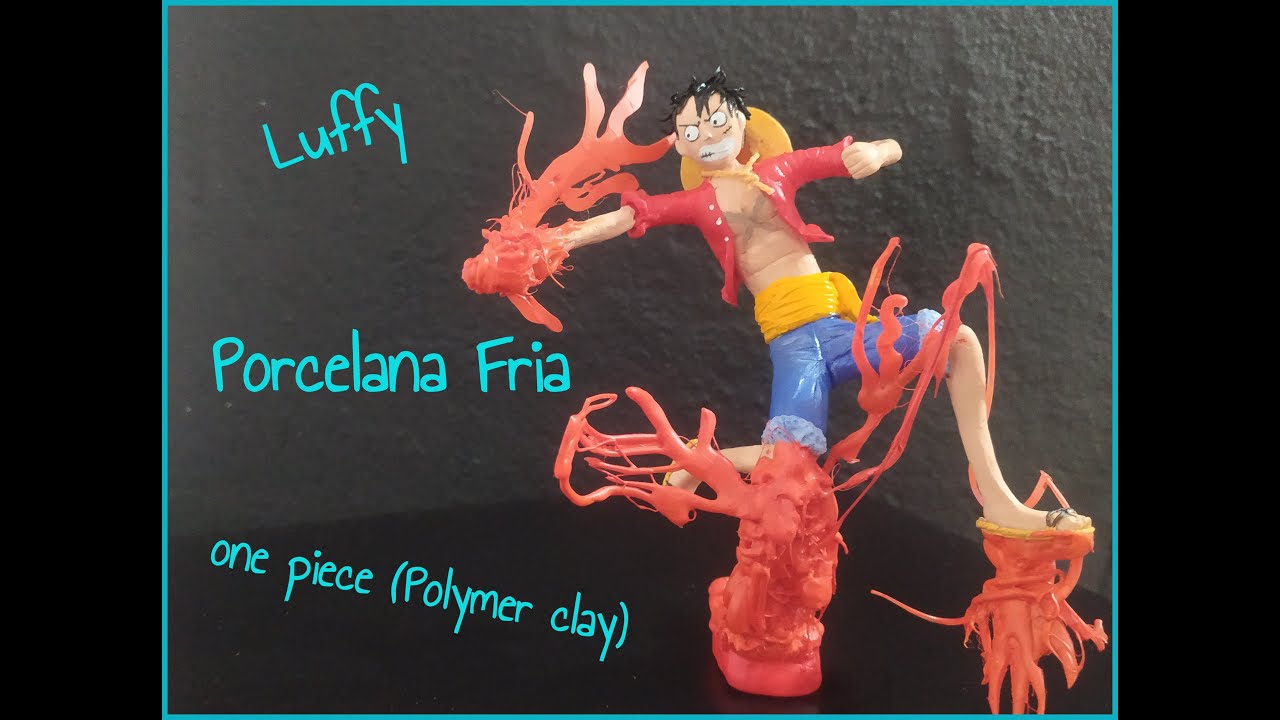Luffy,(one piece).polymer clay. ¬¬Tutorial || en porcelana fria - YouTube