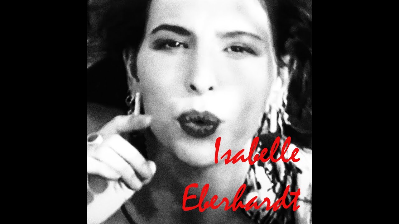 Isabelle Eberhardt - YouTube