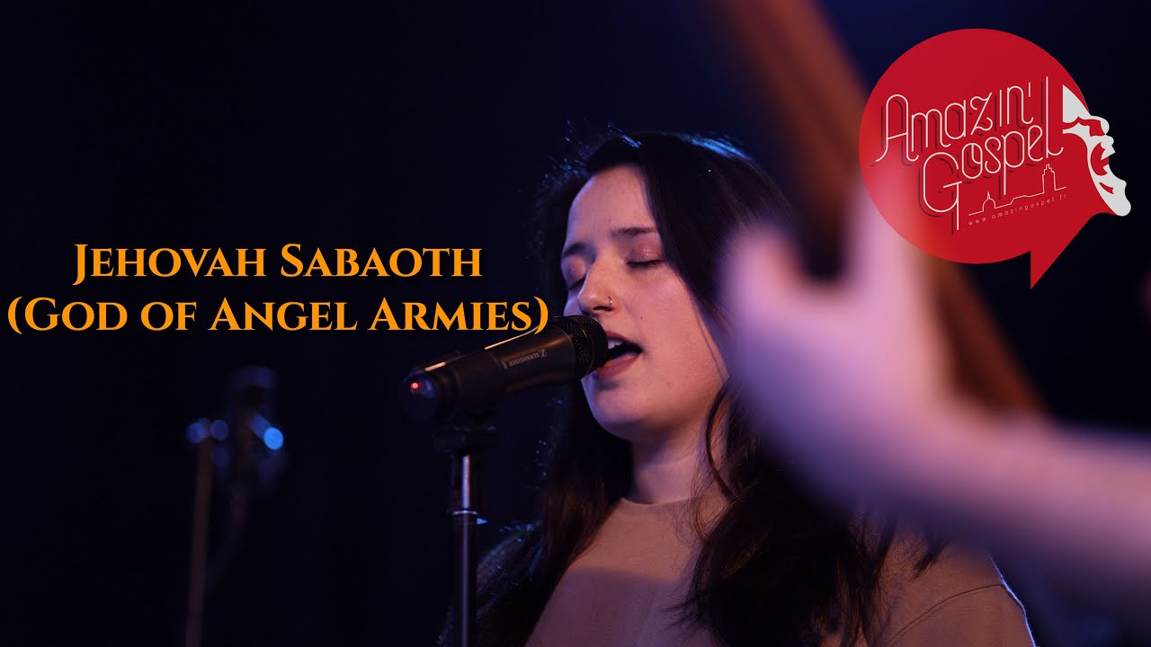 Amazin'Gospel - Jehovah Sabaoth - Whom Shall I Fear (God Of Angel ...