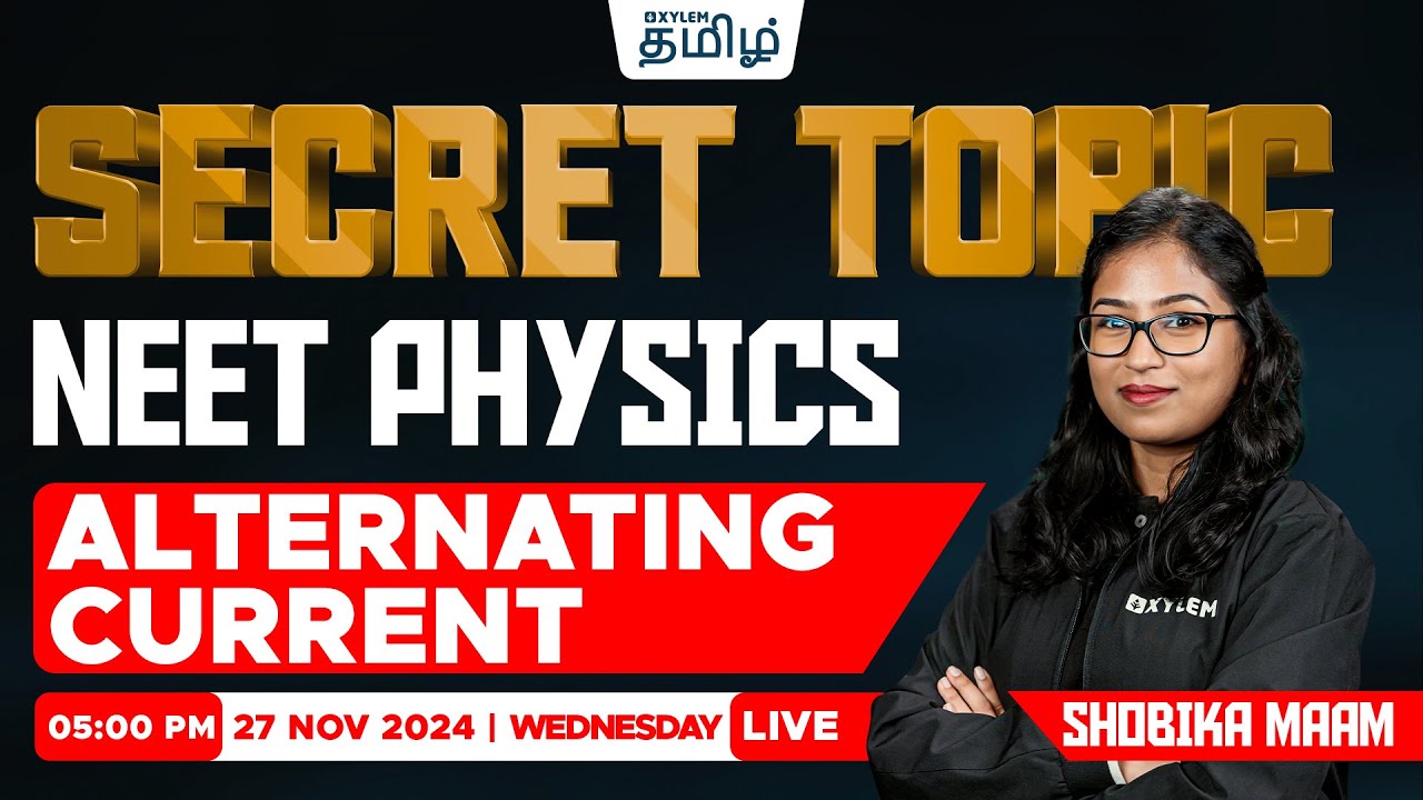 🔥Secret TOPIC🤫 Alternating Current (Physics) | Shobika maam | Xylem NEET Tamil - YouTube