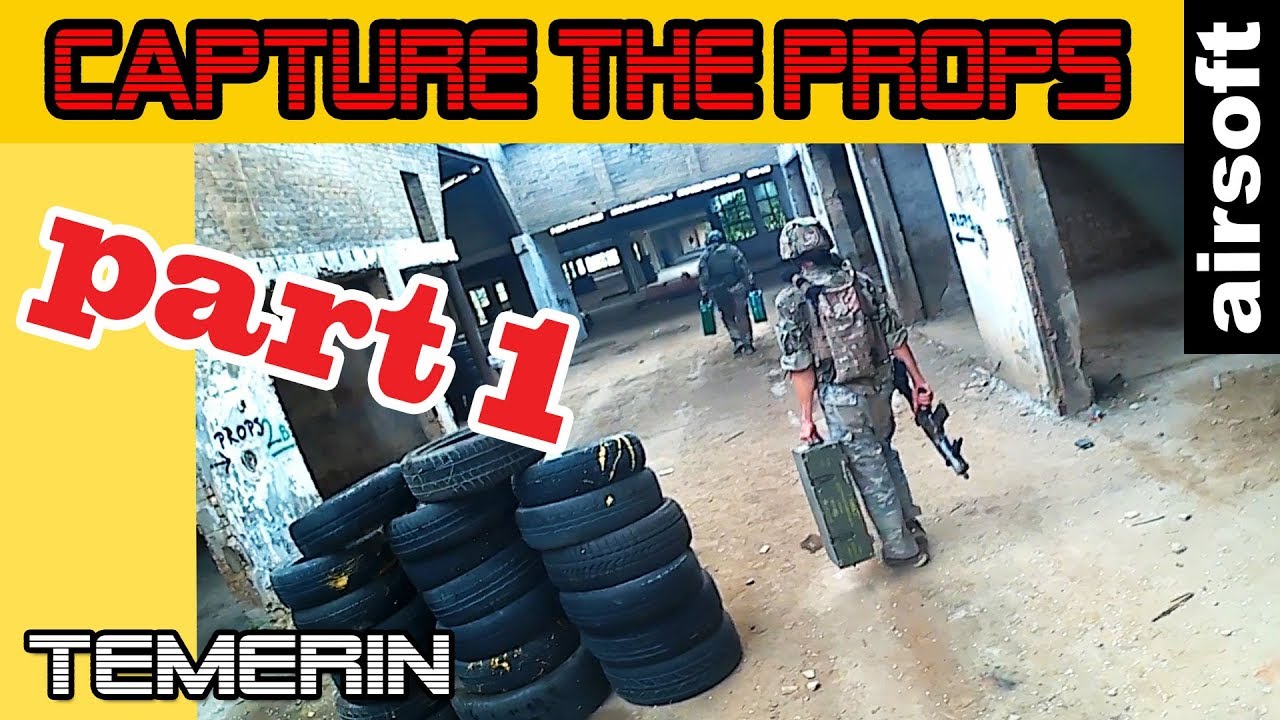 "Capture the props", part 1 , Airsoft Srbija - YouTube