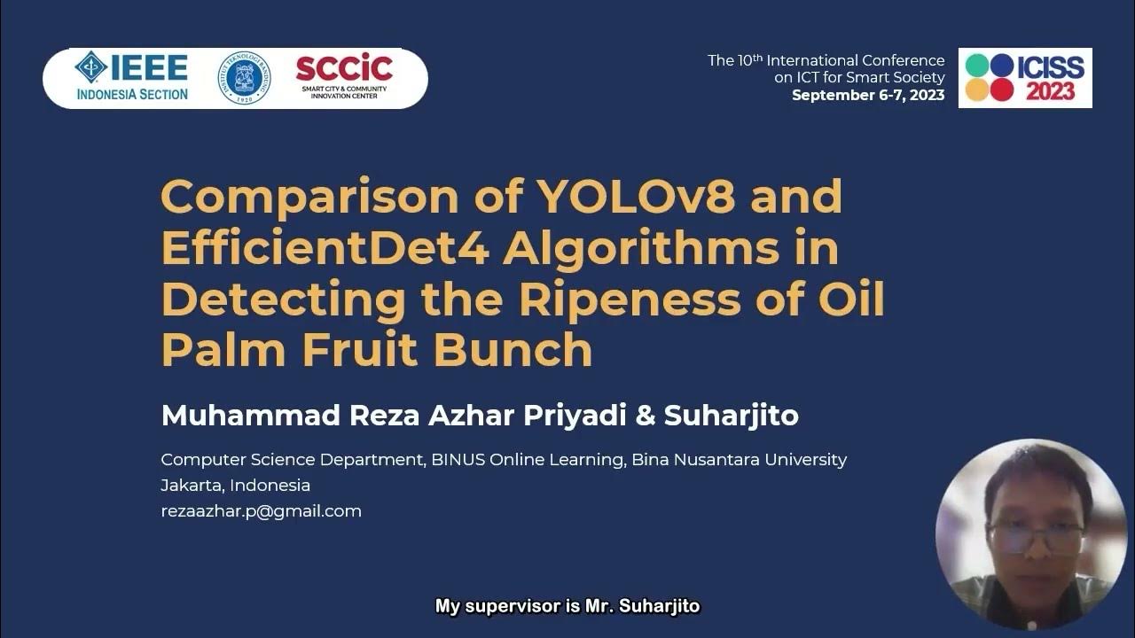 Comparison Of Yolov8 And Efficientdet4 Algorithms In Detecting The Ripeness Of Oil Palm Fruit