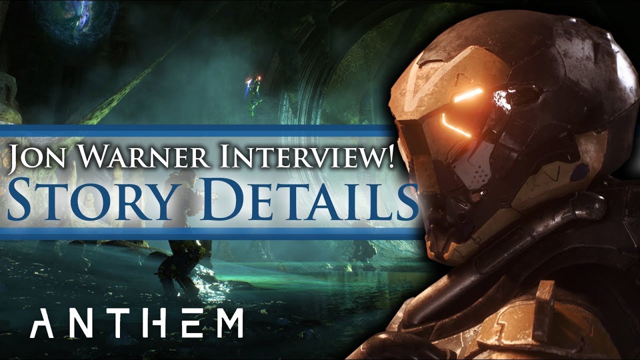 Anthem - Talking Story and Lore with Anthem Game Director Jon Warner ...
