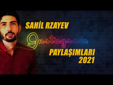 Sahil Rzayev - EN SON INSTAGRAM PAYLASIMLARI