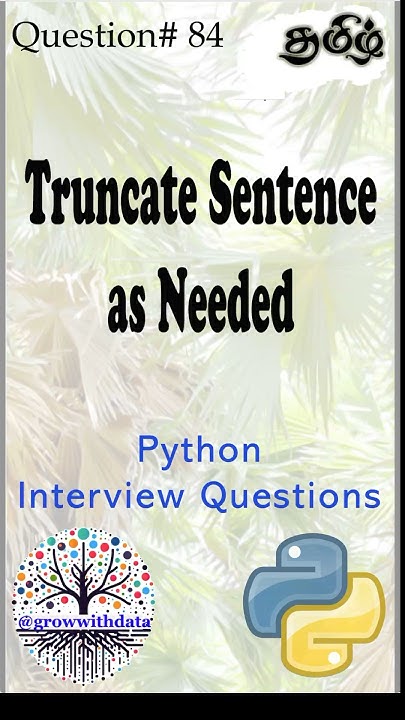 தமிழில் Truncate Sentence as Needed #pythoninterviewquestions # ... தமிழில் Truncate Sentence as Needed #pythoninterviewquestions # ...