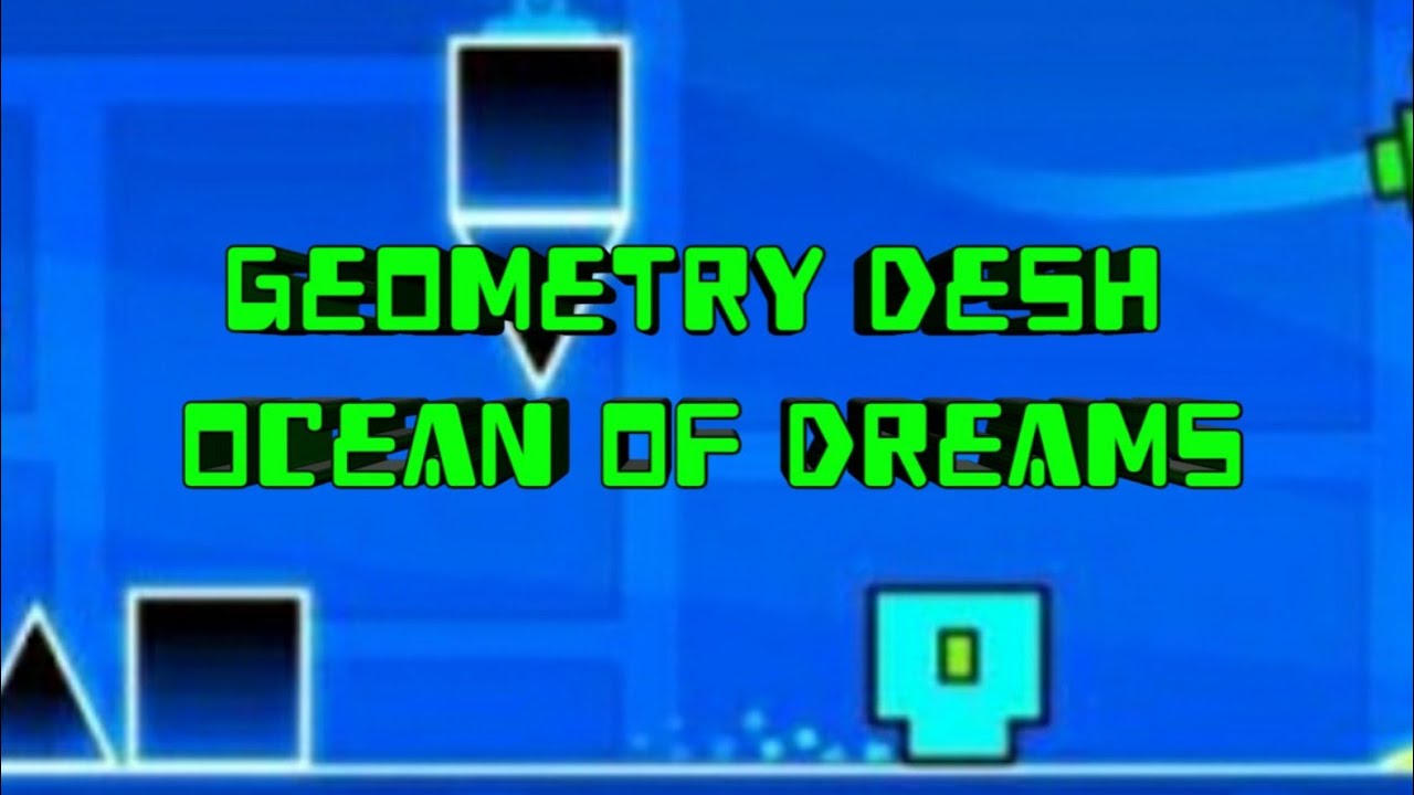 Ocean of Dreams | Geometry Dash - YouTube