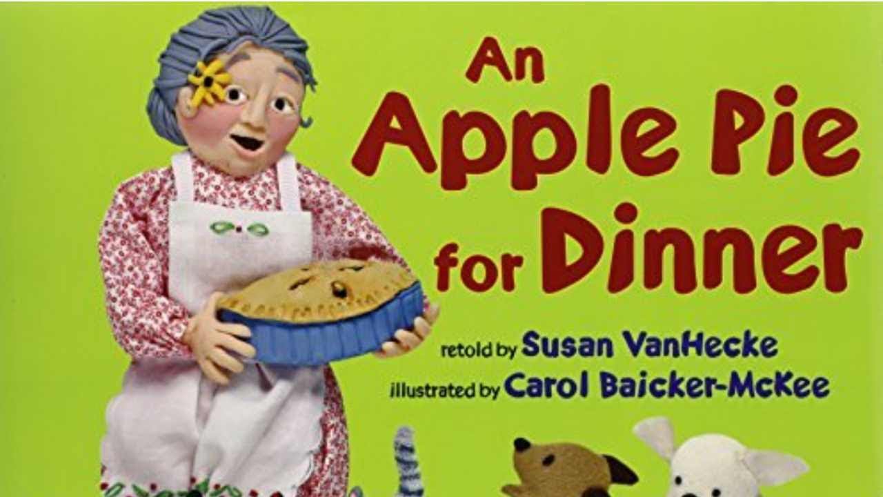 🥧 An Apple Pie for Dinner by Susan VanHecke & Carol Baicker-McKee - YouTube