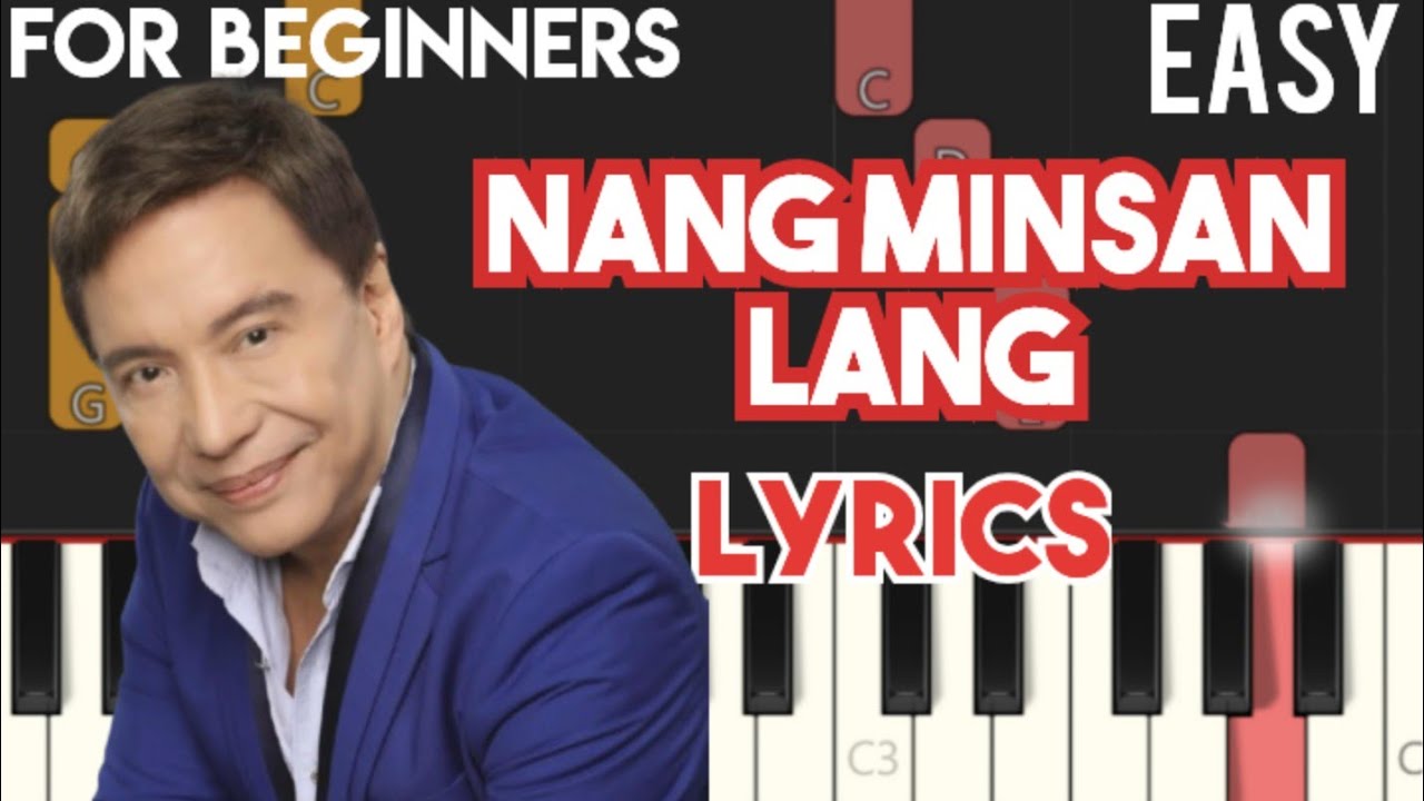 NANG MINSAN LANG ( LYRICS ) - NONOY ZUNIGA | SLOW & EASY PIANO TUTORIAL ...
