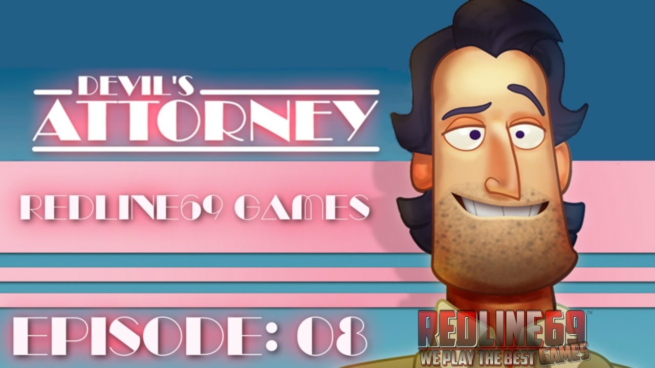 Devil's Attorney #8 │ Redline69 Games - YouTube