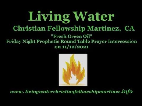 Fresh Green Oil, Watch & Pray! Matt 25, Friday Prophetic Round Table 11 ...
