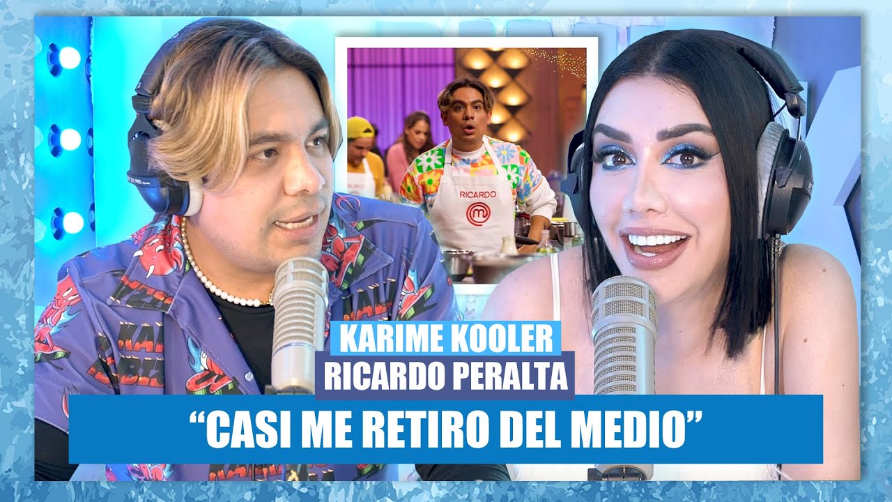 Estaba CANSADO de LOS ESCANDALOS 🙄: Ricardo Peralta | Karime Kooler ...