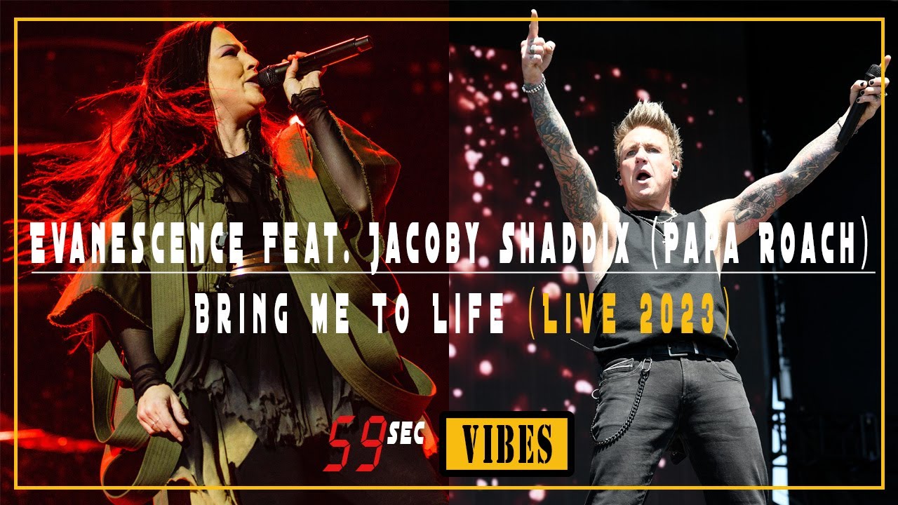 Evanescence Feat Jacoby Shaddix (Papa Roach) | Bring Me To Life (Live ...