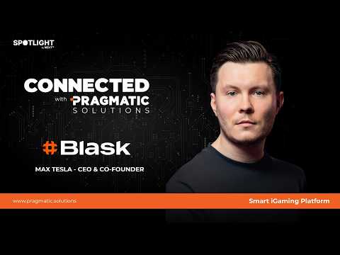 Connected with Pragmatic Solutions. Episode #17: Blask. AI-Powered Market Intelligence for iGaming.