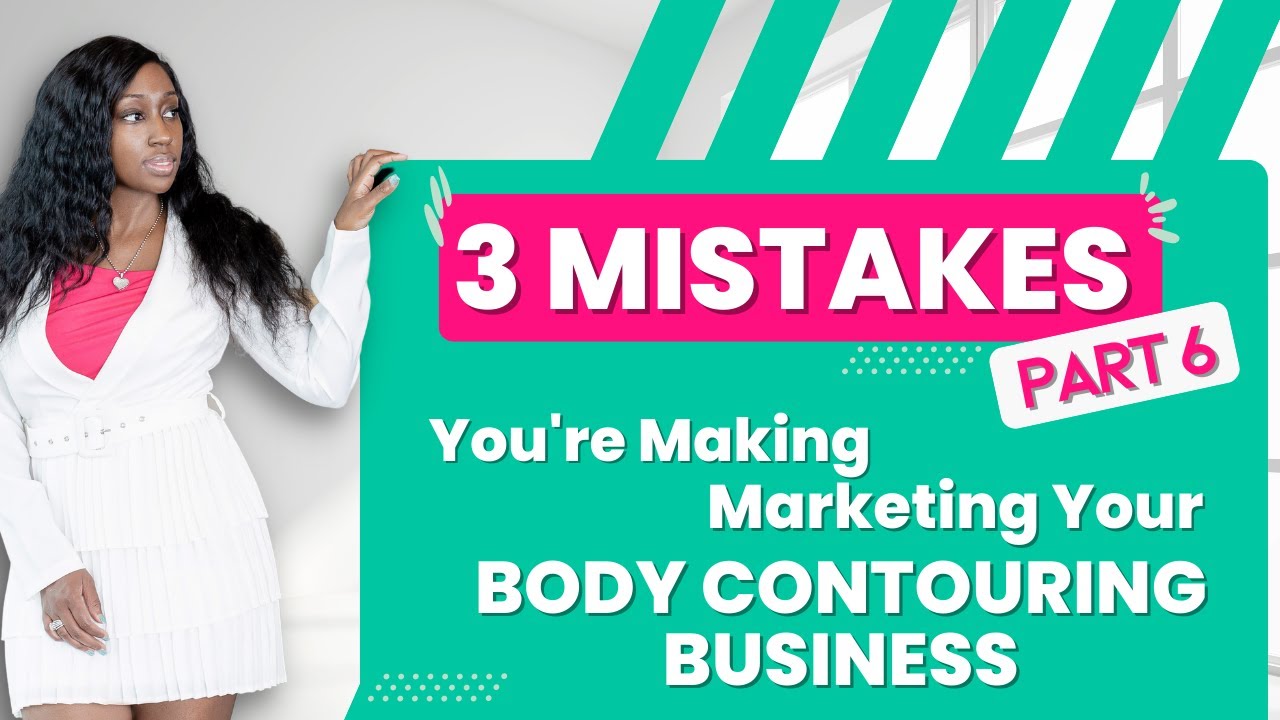 Starting A Body Contouring Business & Developing A Marketing Strategy ...