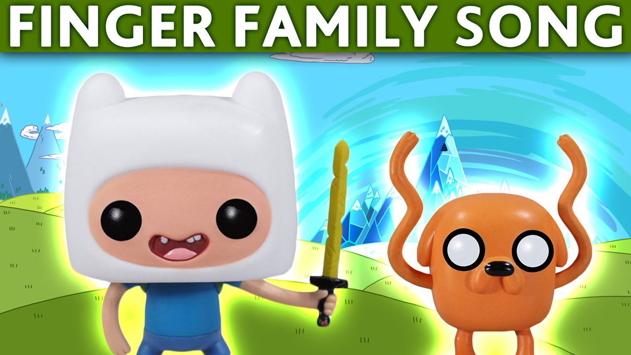 Daddy Finger Song Funko Pop Adventure Time - Finger Family Adventure ...