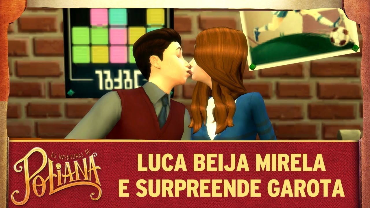 LUCA TUBER BEIJA MIRELA | As Aventuras de Poliana - YouTube