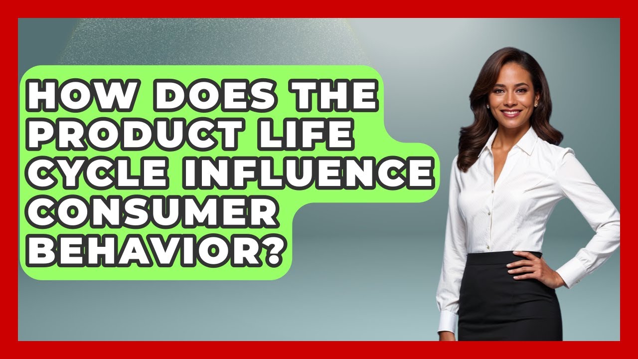 How Does The Product Life Cycle Influence Consumer Behavior? - The ...