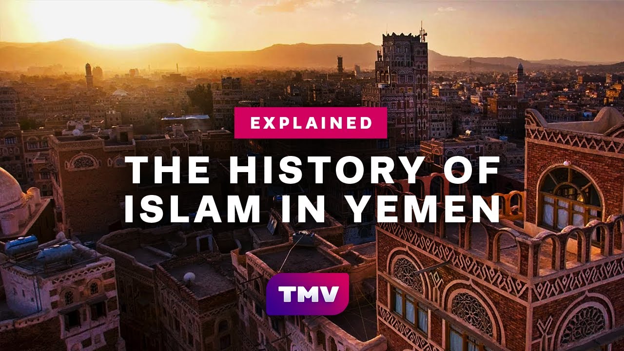 The History of Islam in Yemen | Explained - YouTube