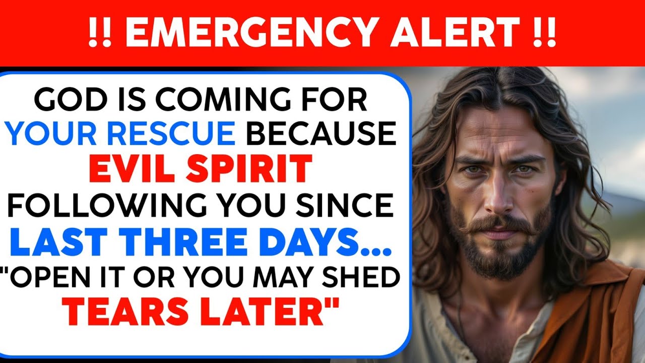 🛑 GOD IS COMING FOR YOUR RESCUE BECAUSE EVIL SPIRIT... | God Message ...