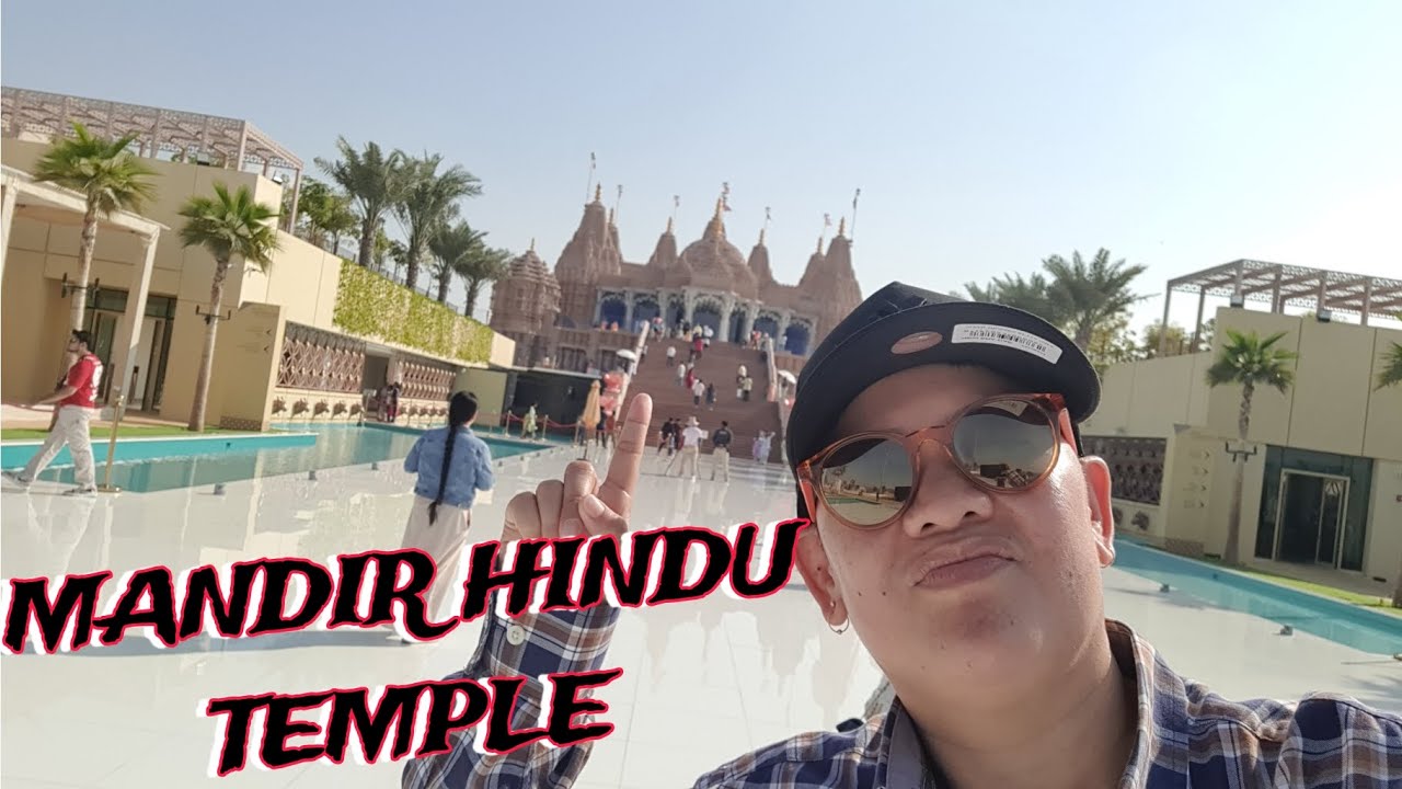 GOING TO MANDIR HINDU TEMPLE HERE IN ABU DHABI ( SO AMAZING AND NICE ...