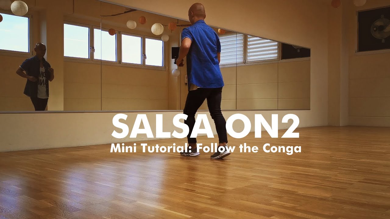 Salsa On2 - Mini Tutorial - Follow the Conga - YouTube