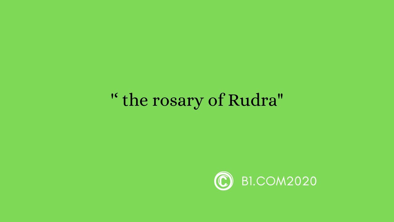 ' the rosary of Rudra.' meaning - YouTube