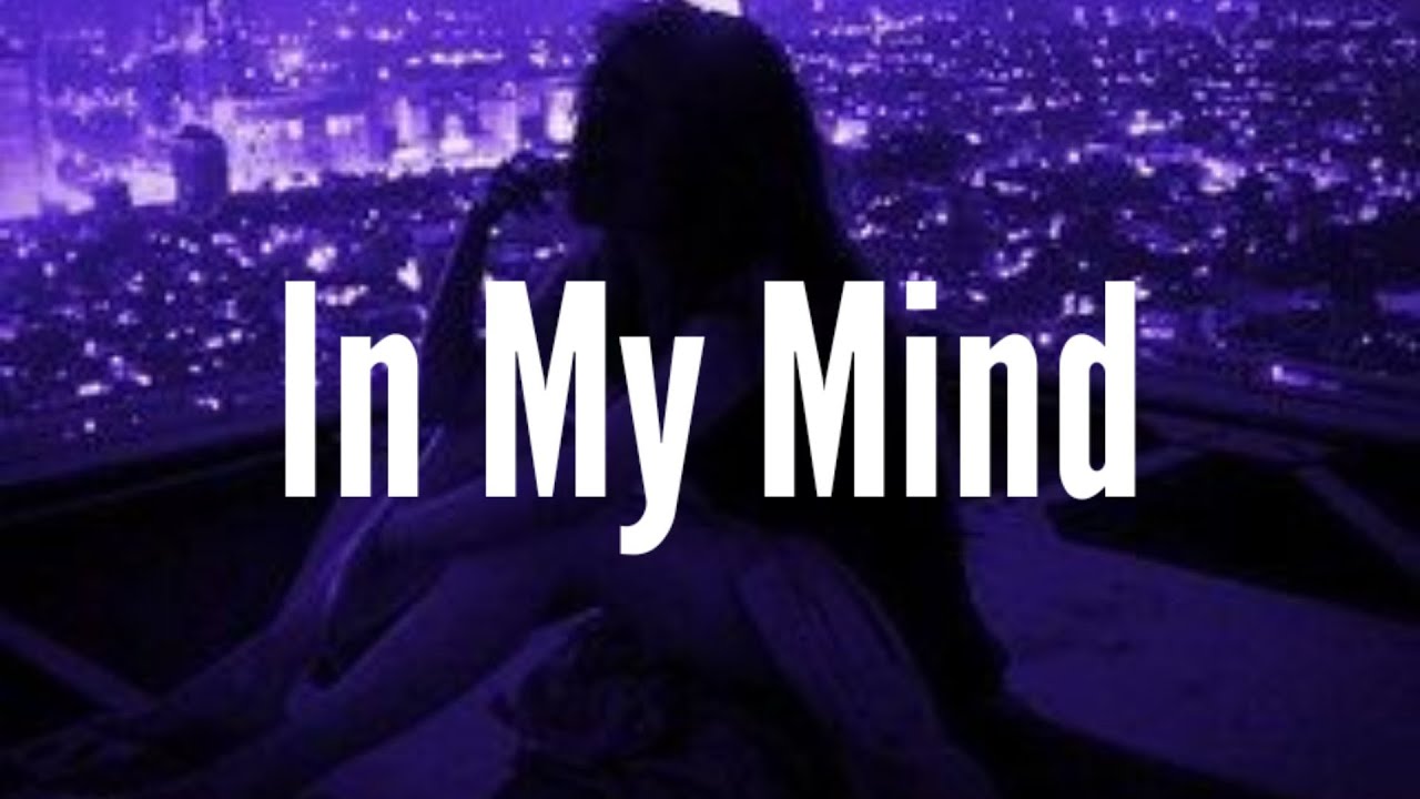 Lyn Lapid - In My Mind (Lyrics_Song) if only you knew what goes on in ...