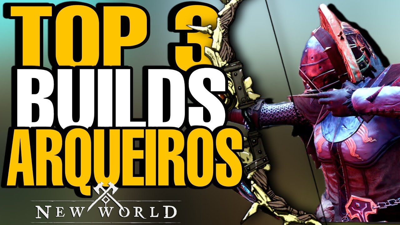 NEW WORLD TOP 3 BUILDS PARA ARQUEIRO 2022! PVP/PVE - YouTube