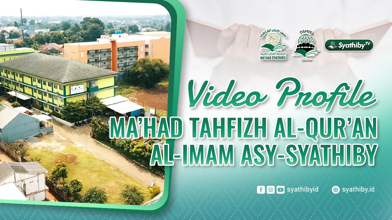 Profile Ma'had Tahfizh Al-Qur'an Al-Imam Asy-Syathiby - YouTube