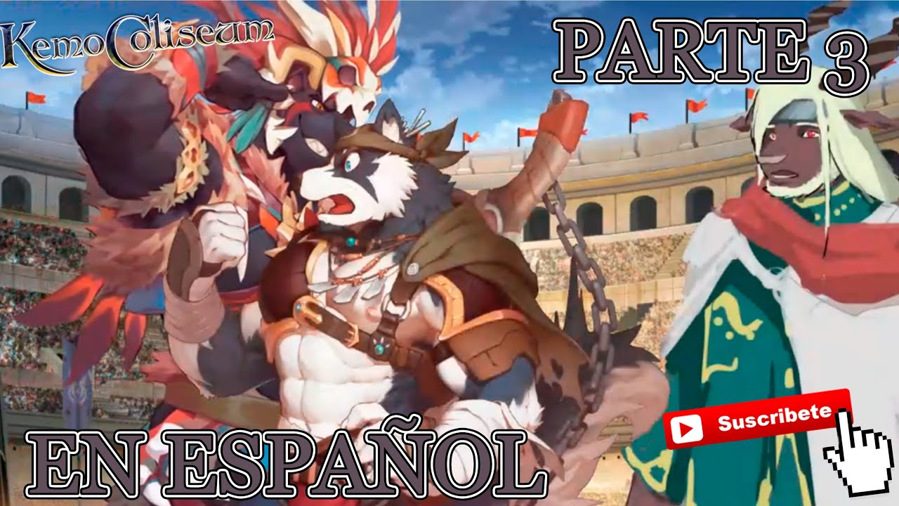 KEMOCOLISEUM REMASTERIZACION [EN ESPAÑOL] PARTE 3- INAUGURACION DEL ...