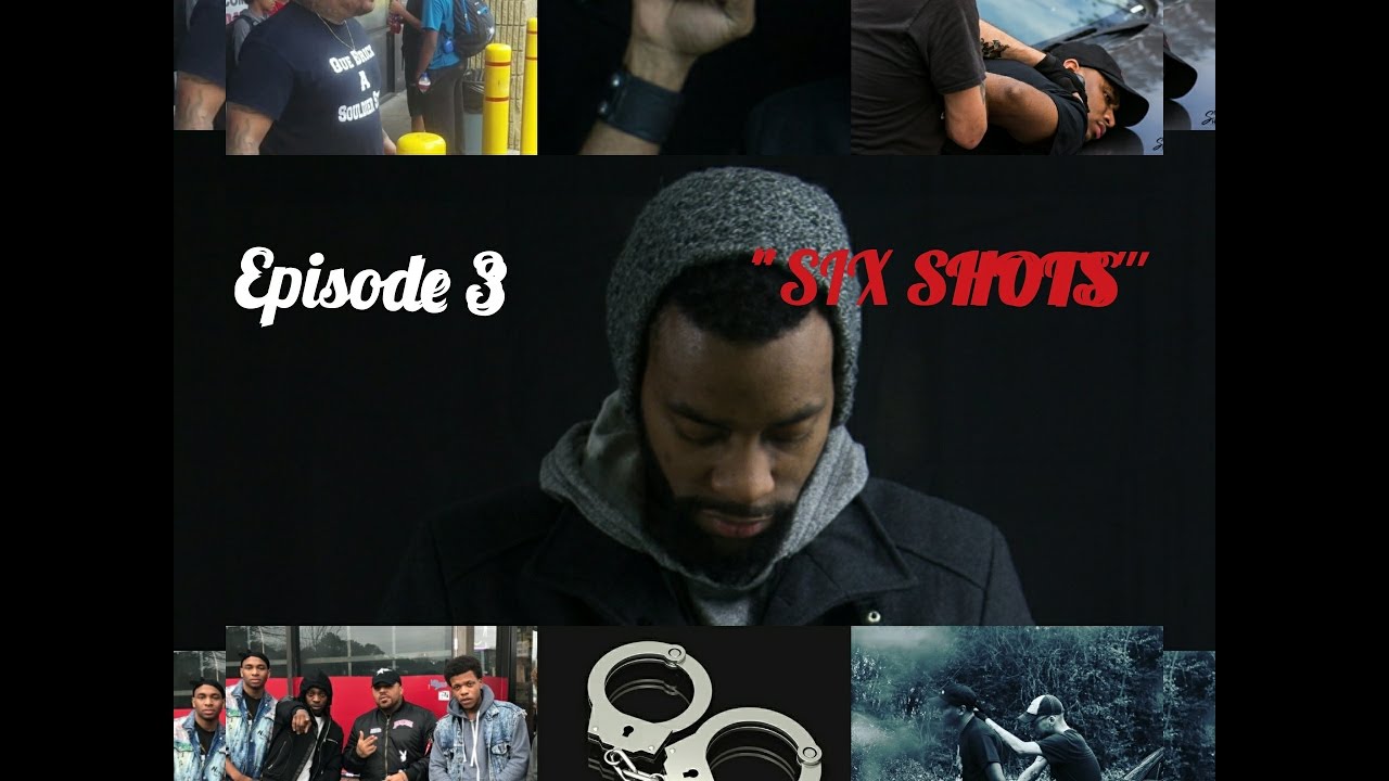 "Six Shots" [ S. 1, EP. 3] - YouTube