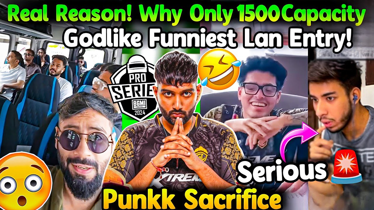 GodLike Funniest Lan Entry😂! Punkk Sacrifice😳 Real Reason Why Only 1500 ...