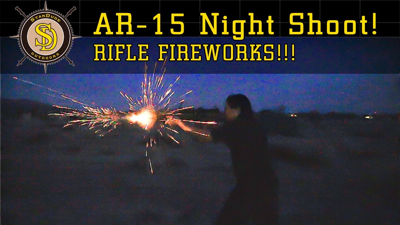 AR-15 Night Shooting! Rifle Fireworks! - YouTube
