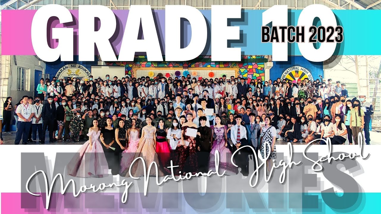 Morong NHS Memories - Grade 10 Batch 2022-2023 - YouTube