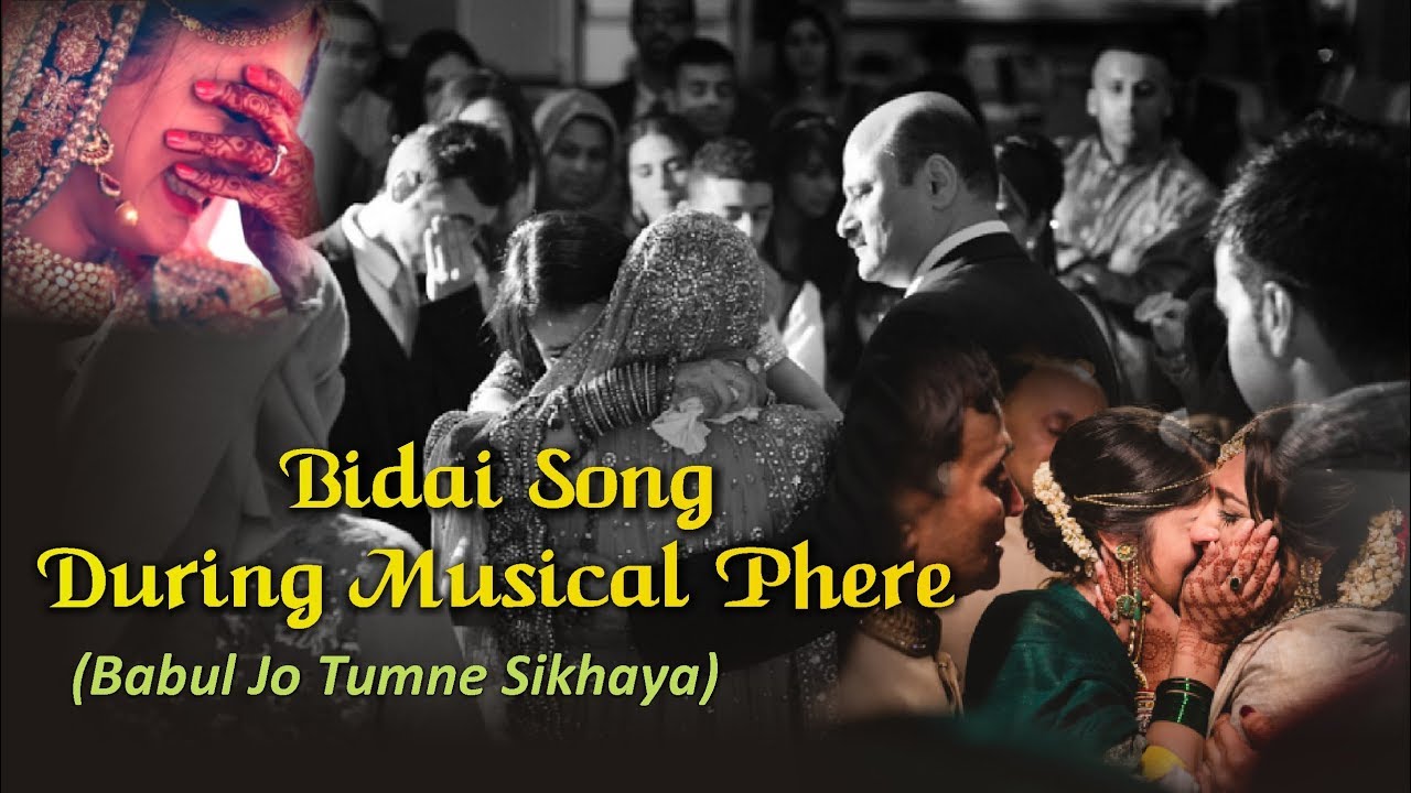 Bidai Song I Babul Jo Tumne Sikhaya I Musical Wedding I Musical Phere ...
