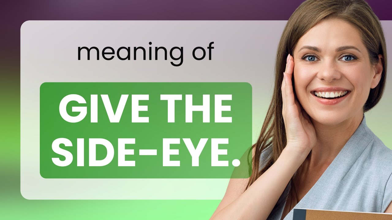 Mastering the Art of the Side-Eye: A Guide to Non-Verbal English - YouTube