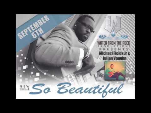 Bassist Michael Fields Jr. Feat. Bassist Julian Vaughn So Beautiful" - YouTube