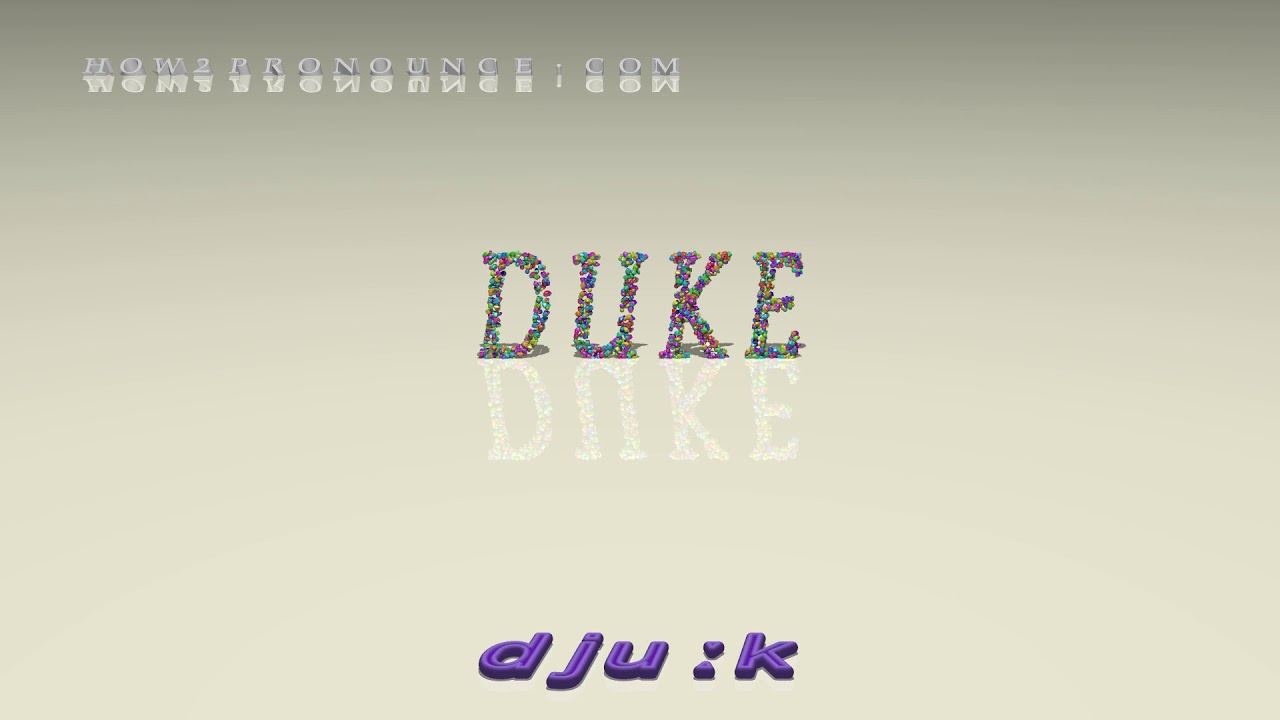 duke - pronunciation + Examples in sentences and phrases - YouTube