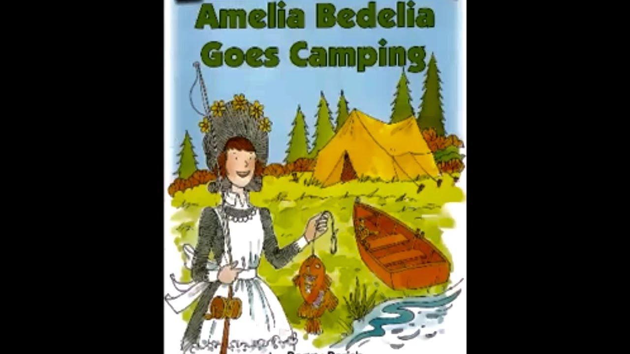 Amelia Bedelia Goes Camping, read aloud kid's stories - YouTube