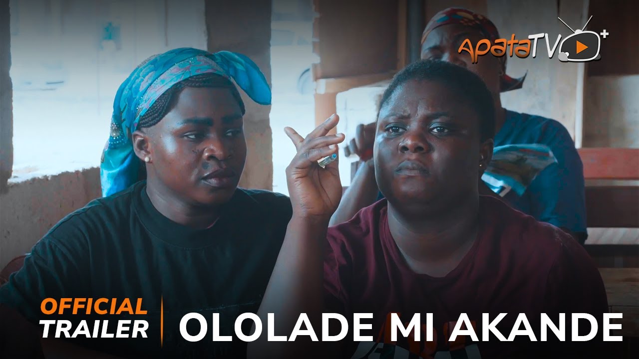 Ololade Mi Akande Yoruba Movie 2024 | Official Trailer | Showing This ...