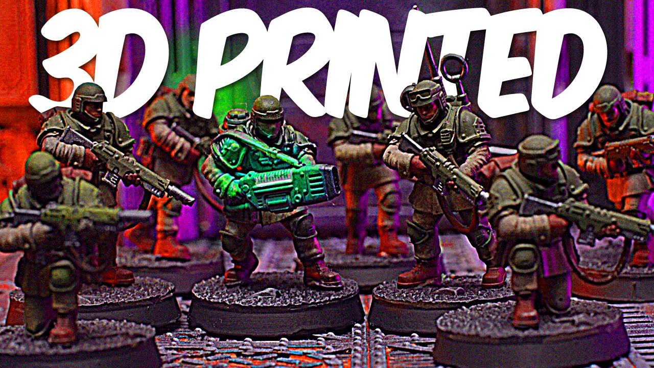 The Future of Warhammer: 3D Printed Imperial Guard Models - YouTube