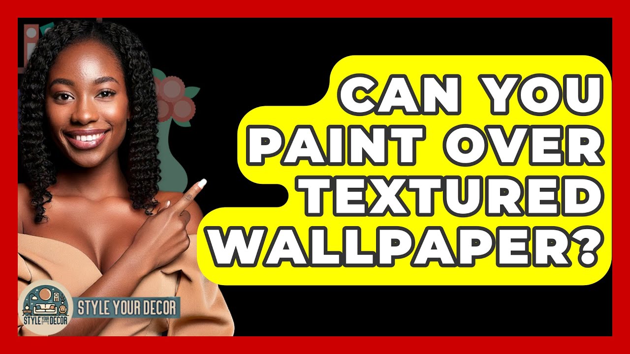 Can You Paint Over Textured Wallpaper? - Style Your Decor - YouTube