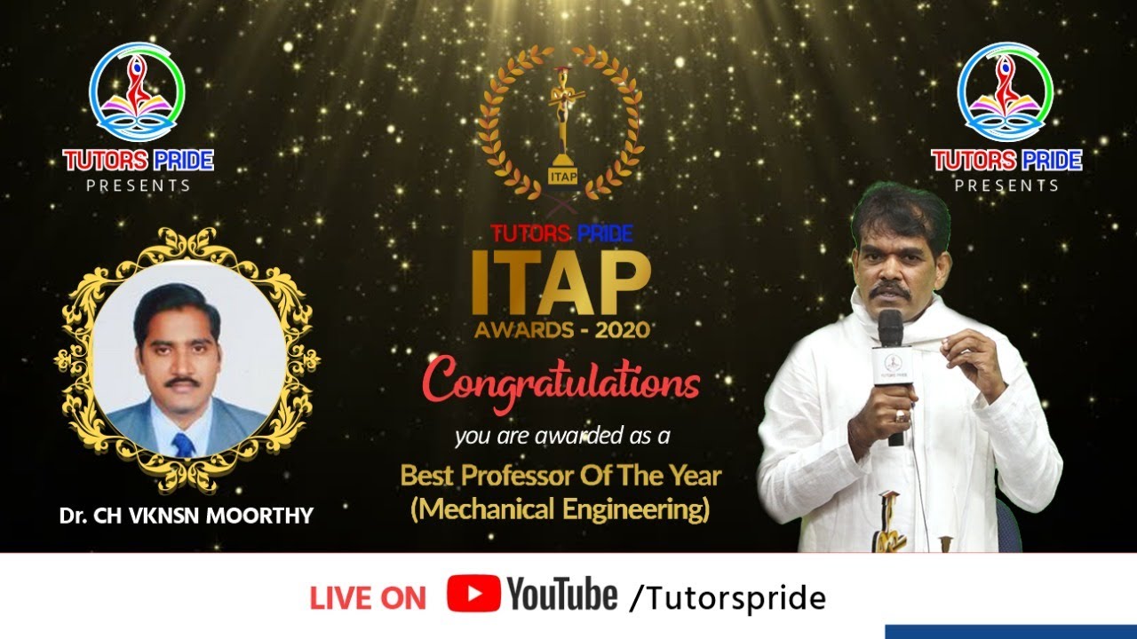 Dr CH VKNSN MOORTHY awarded BEST PROFESSOR OF THE YEAR MECHANICAL ...