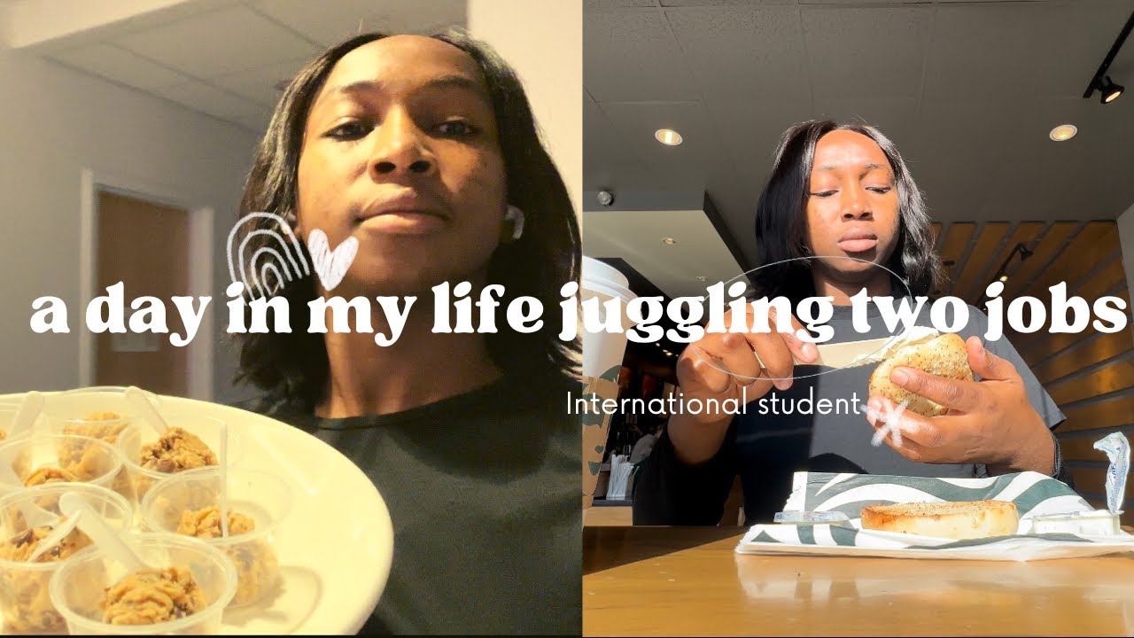VLOG| A DAY IN MY LIFE WORKING TWO JOBS AS AN INTERNATIONAL STUDENT IN ...