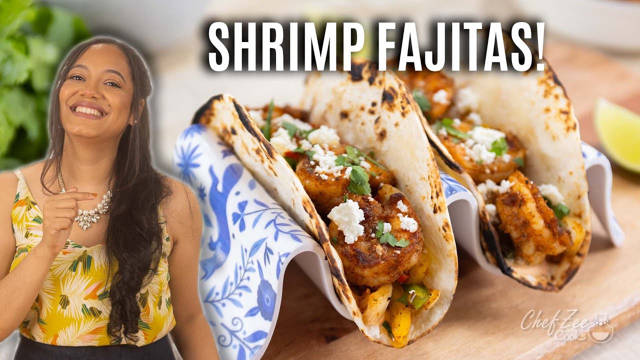How to Make Shrimp Fajitas | Easy Shrimp Recipes | Chef Zee Cooks - YouTube
