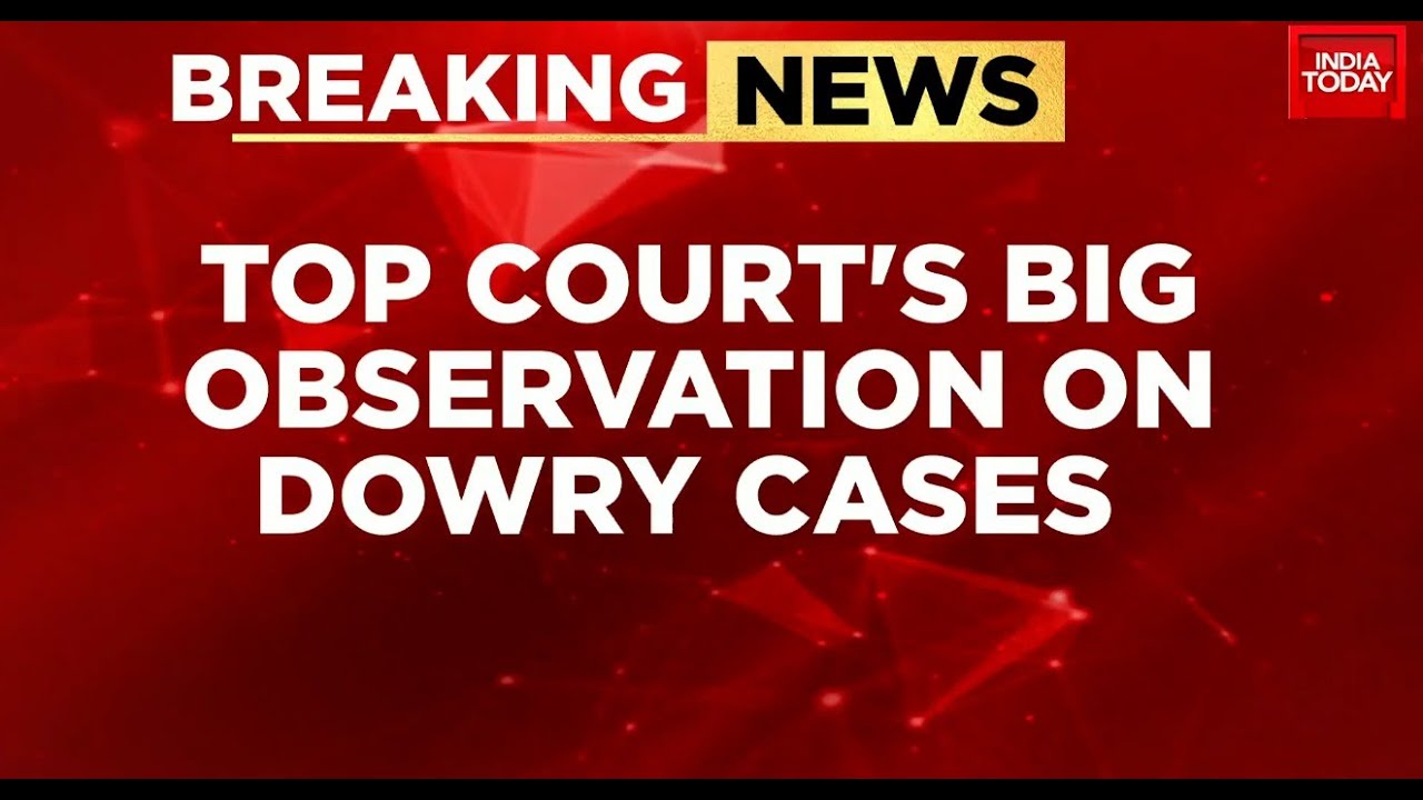 Supreme Court Urges Caution In Dowry Harassment Cases To Prevent Misuse ...