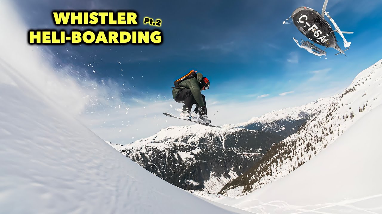 The Holy Grail of Snowboarding… Heli-Boarding in B.C. Canada Pt. 2 ...