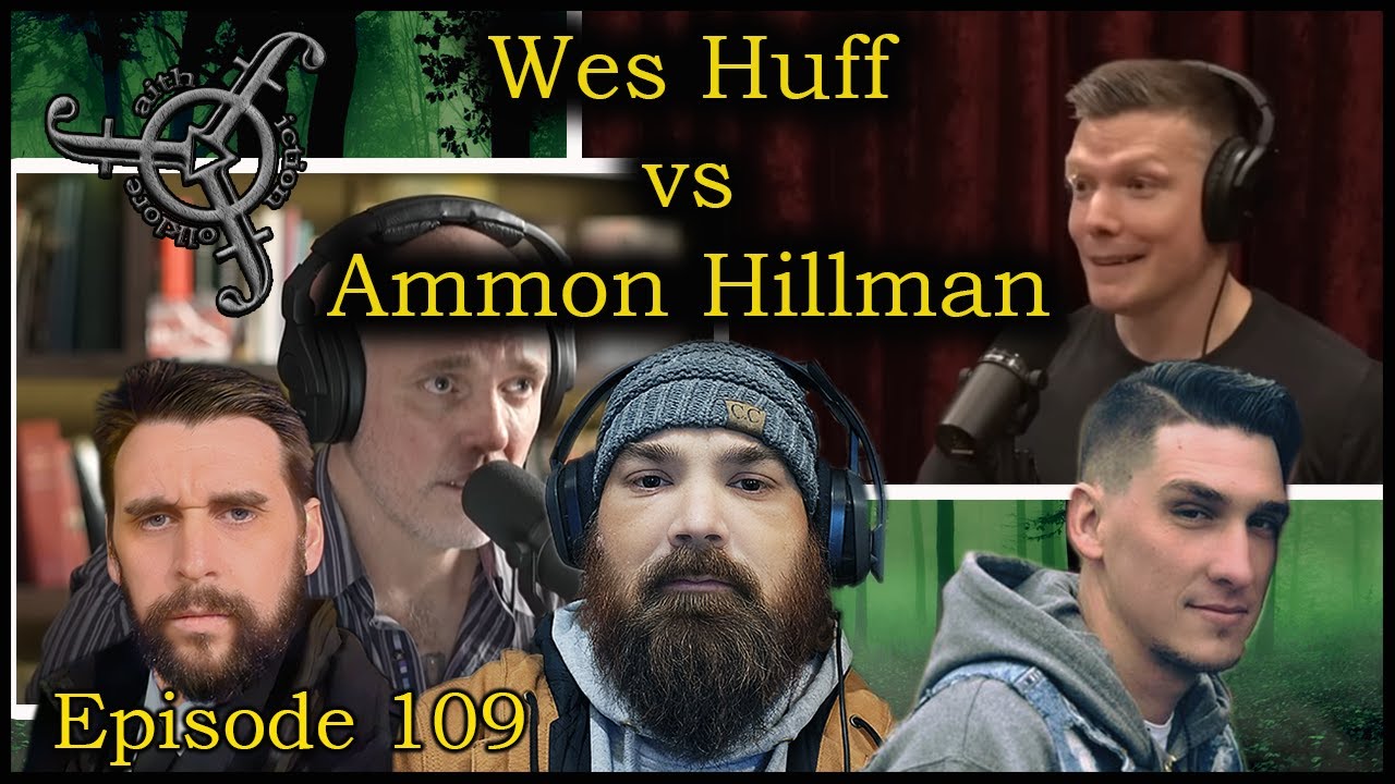 Wes Huff Rebuts Ammon Hillman - Faith - Faith Fiction and Folklore ...