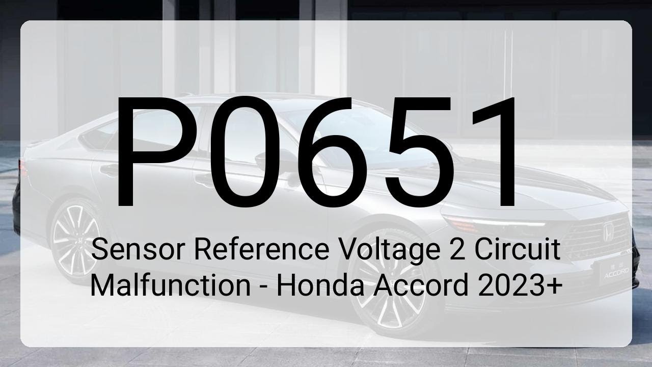 DTC P0651: Sensor Reference Voltage 2 Circuit Malfunction - Honda ...